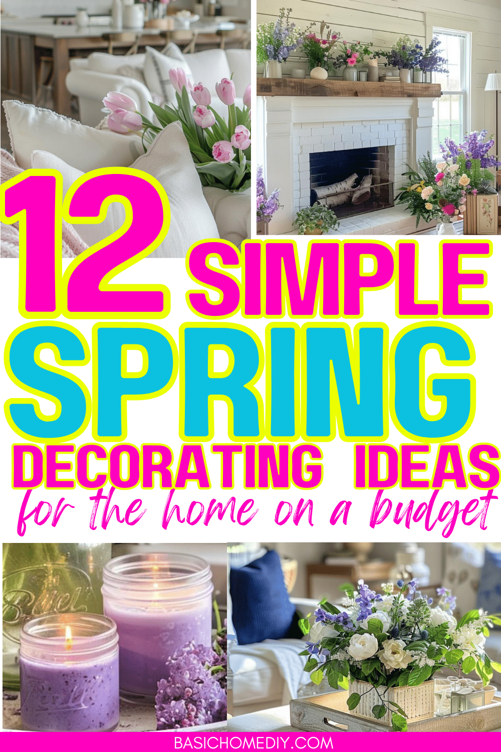 12 Simple Spring Decorating Ideas for the Home on a Budget - Basic Home DIY