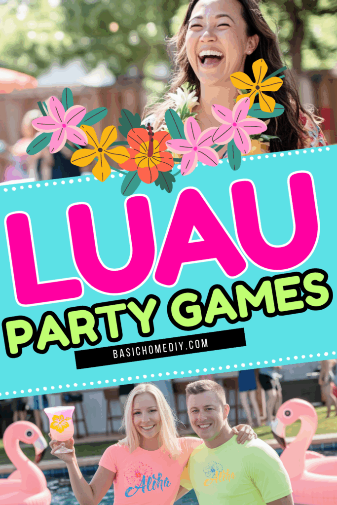 Fun Luau Party Games That Your Guests Will Love in 2025 - Basic Home DIY